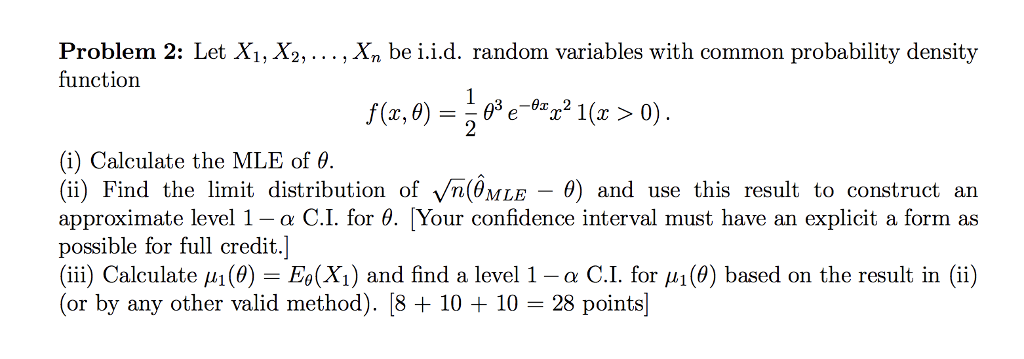 Solved Problem 2: Let Xi, X2,..., Xn be i.i.d. random | Chegg.com