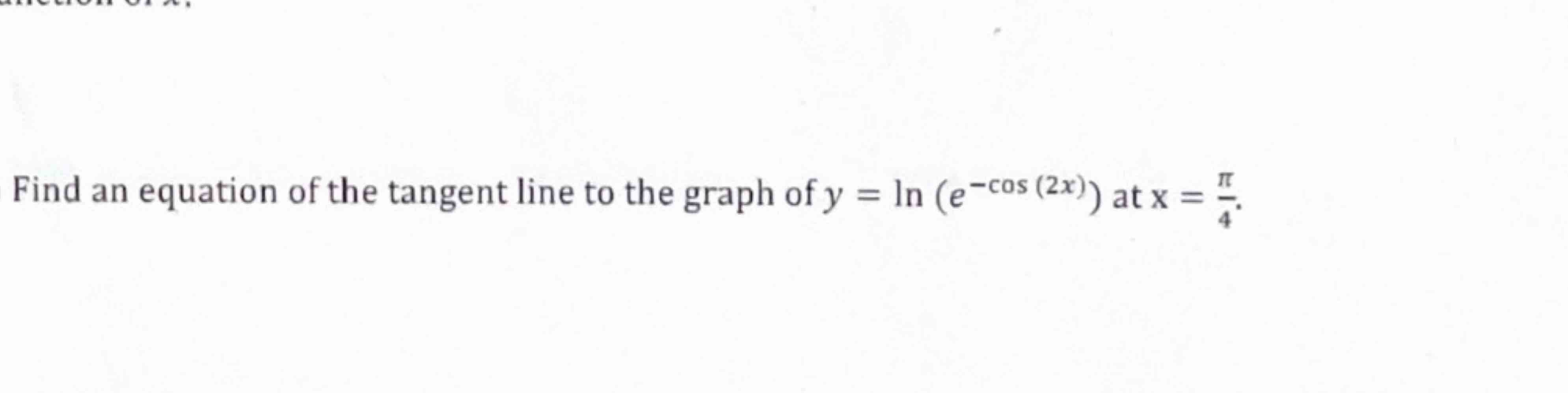 Solved by an EXPERT Find an ﻿equation of ﻿the tangent line to ﻿the graph | Chegg.com