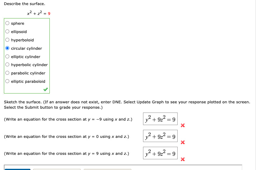 Solved Describe the surface. x2 + 2 = 9 = sphere ellipsoid | Chegg.com