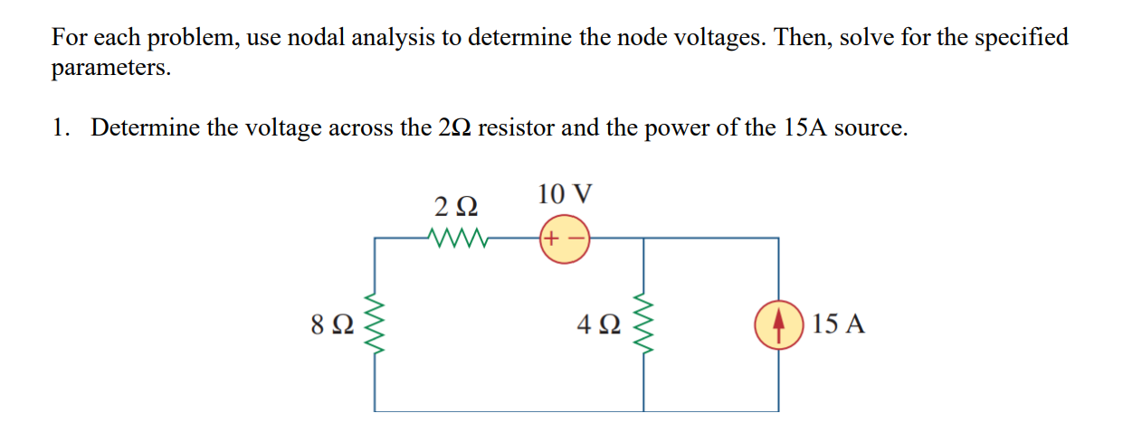 Solved For each problem, use nodal analysis to determine the | Chegg.com
