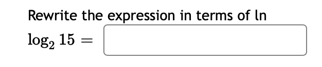 Solved Rewrite the expression in terms of In log2 153 | Chegg.com