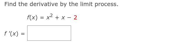 Solved Find the derivative by the limit process. f(x) = x2 + | Chegg.com