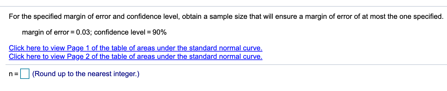 Solved For the specified margin of error and confidence | Chegg.com