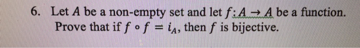 Solved Let A be a non empty set and let f:a right arrow a be | Chegg.com