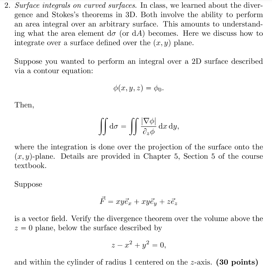 Solved Surface integrals on curved surfaces. In class, we | Chegg.com