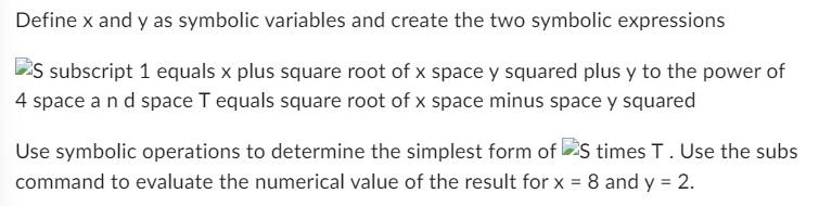 Solved Define x and y as symbolic variables and create the | Chegg.com