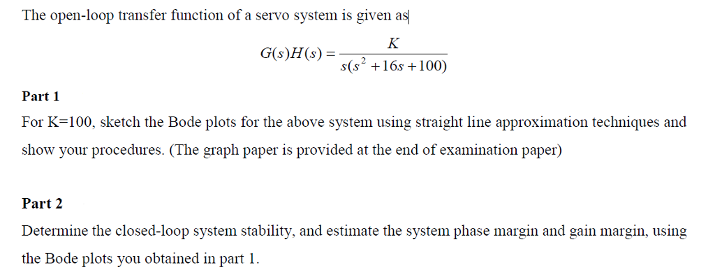 Solved The open-loop transfer function of a servo system is | Chegg.com
