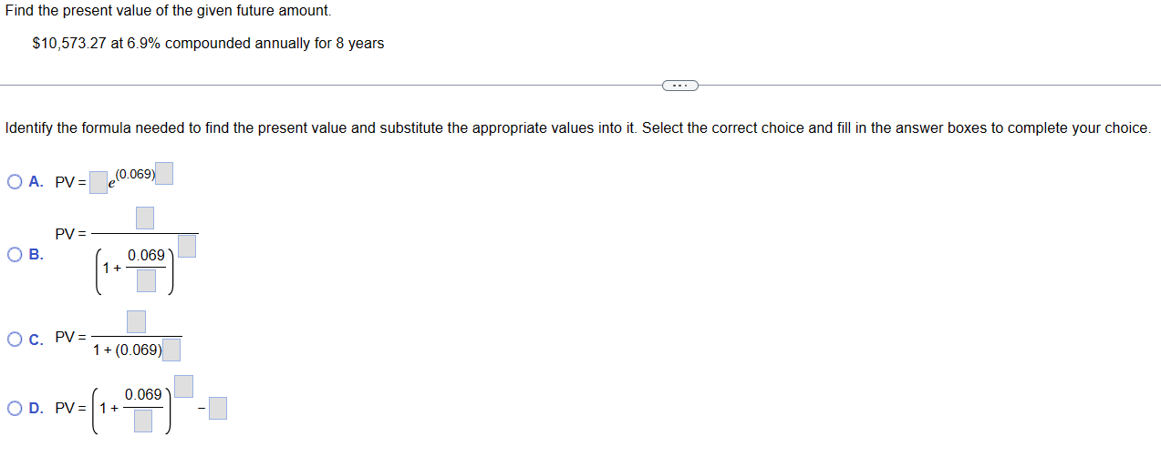 Solved Identify the formula needed to find the present value | Chegg.com