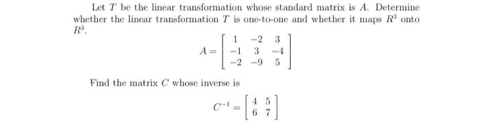 Solved Let T be the linear transformation whose standard | Chegg.com
