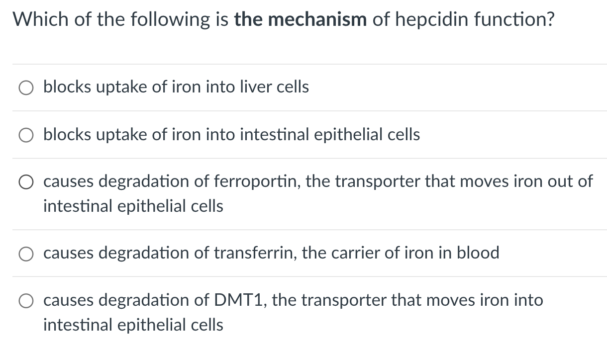 Solved Which of the following is the mechanism of hepcidin | Chegg.com