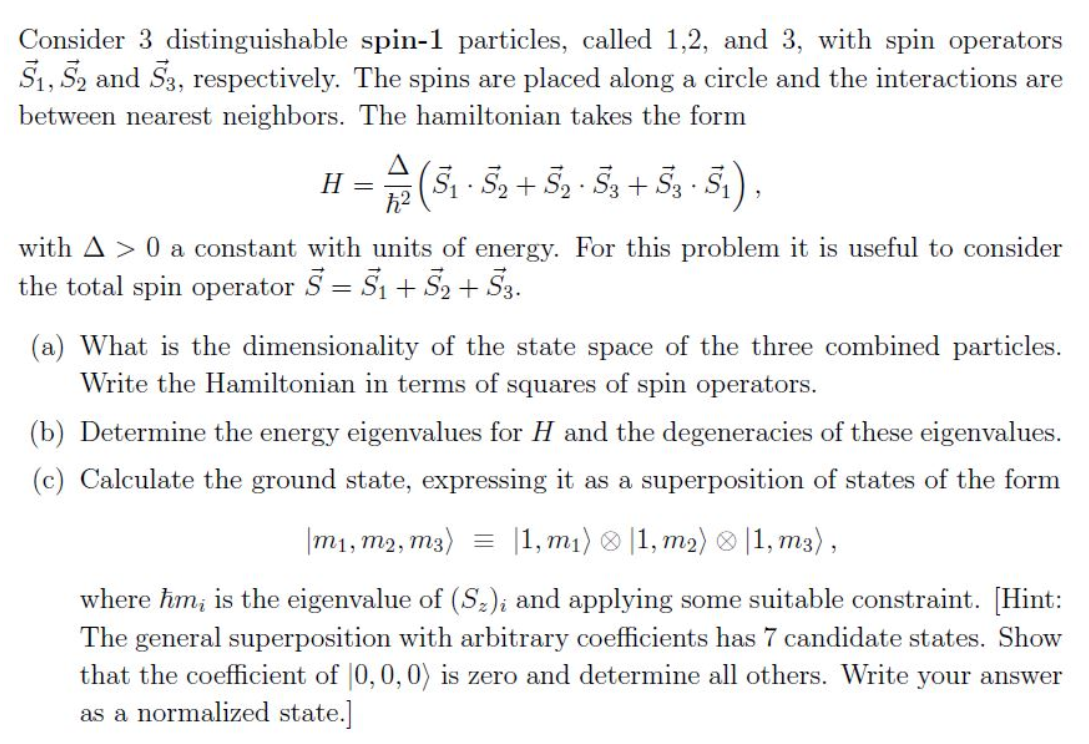 Solved Consider 3 distinguishable spin-1 particles, called | Chegg.com