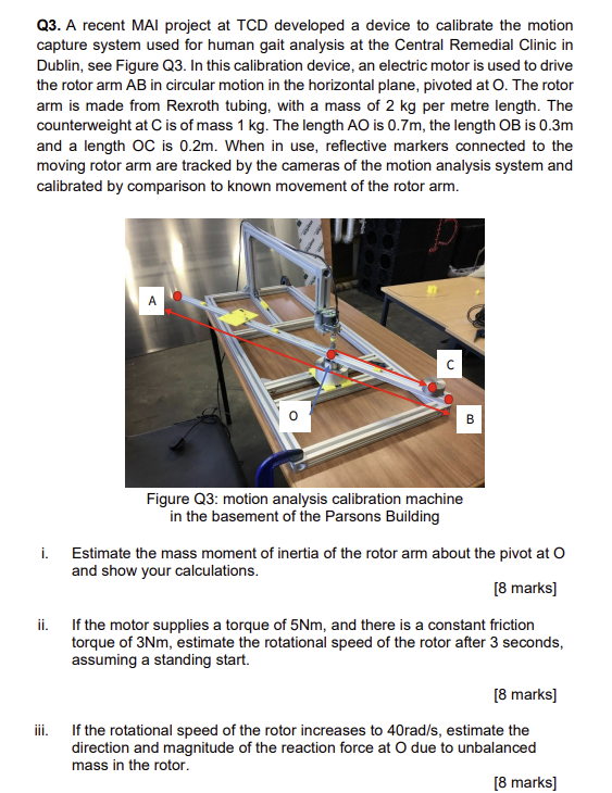 Solved Q3. ﻿A recent MAI project at TCD developed a device | Chegg.com