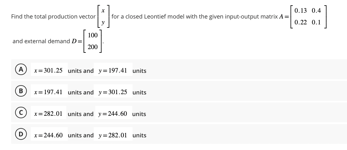 Solved Find the total production vector [xy] for a closed | Chegg.com