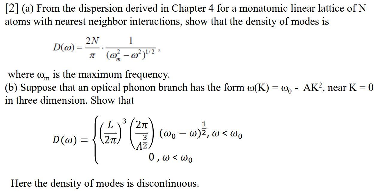Solved [2] (a) From the dispersion derived in Chapter 4 for | Chegg.com