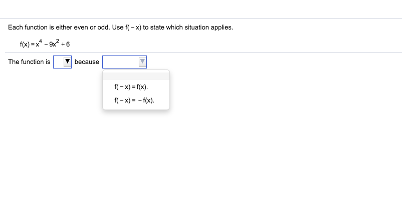 Solved Each function is either even or odd. Use f(-x) to | Chegg.com