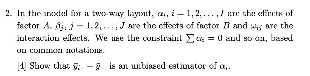 Solved 2. In the model for a two-way layout, dig i = 1, 2, | Chegg.com