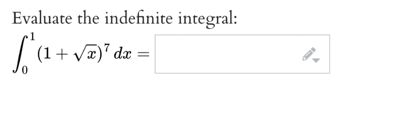 Solved Evaluate the indefinite integral:∫01(1+x2)7dx= | Chegg.com