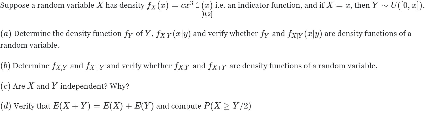 Solved Suppose a random variable X has density fx(2) = cx' 1 | Chegg.com