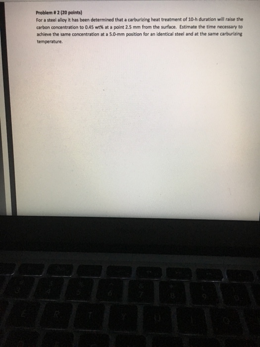 Solved Problem 1(20 points) Determine the carburizing time | Chegg.com