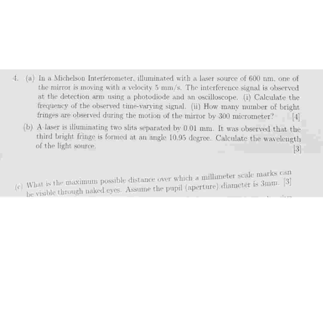 Solved 4. (a) ﻿In a Michelson Interferometer, illmminated | Chegg.com