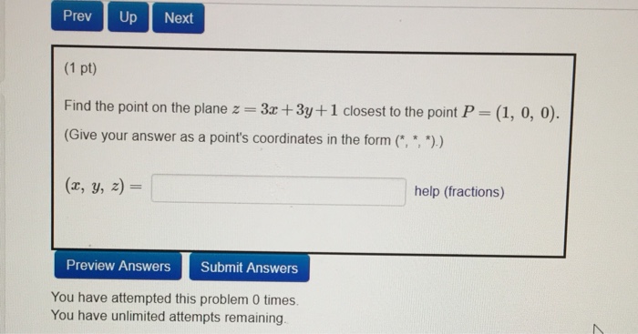 Solved Prev Up Next (1 pt) Find the point on the plane z 3z | Chegg.com