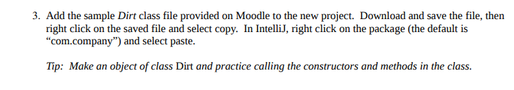 Solved ** HERE IS THE GIVEN CLASS DIRT.JAVA:** **JUST COPY | Chegg.com