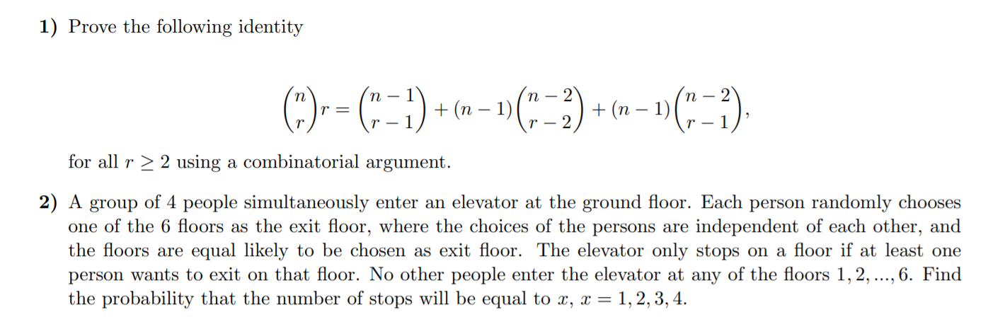 Solved 1) Prove the following identity (%)" = (m) -C-1) | Chegg.com