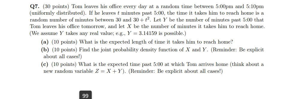 Solved Q7. (30 points) Tom leaves his office every day at a | Chegg.com