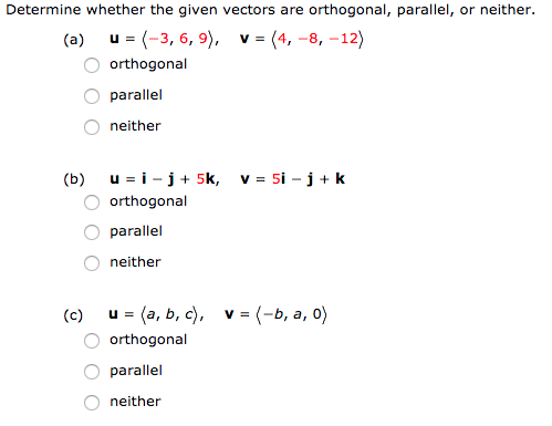 Solved Determine whether the given vectors are orthogonal, | Chegg.com
