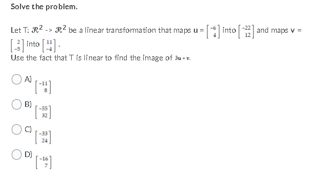 Solved Solve the problem. Let T: R2 -> R2 be a linear | Chegg.com