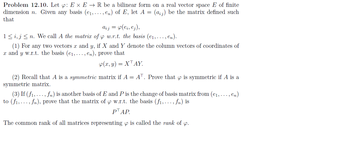 Solved Problem 12.10. Let : E x E > R be a bilinear form on | Chegg.com