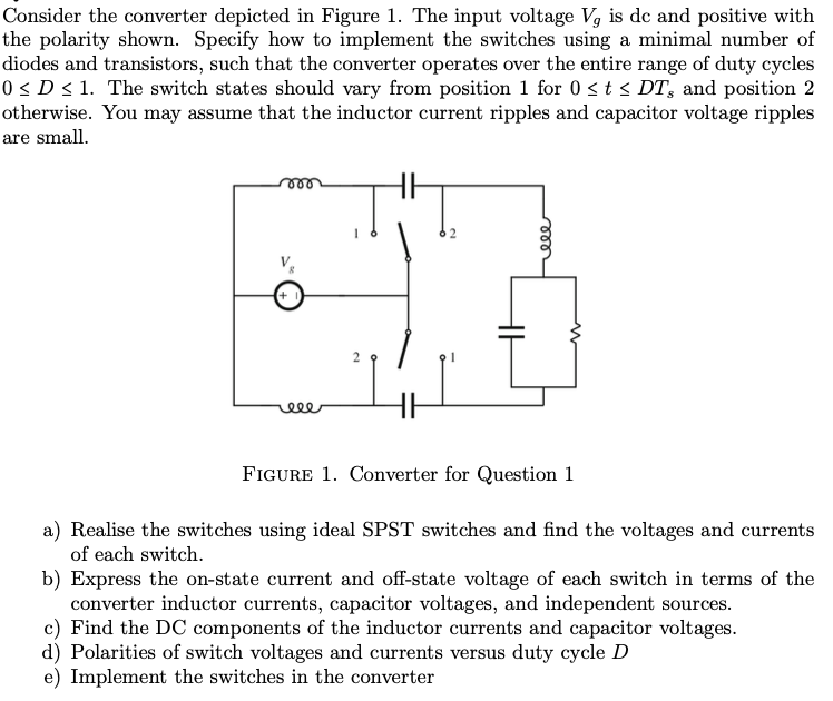Solved Consider the converter depicted in Figure 1. ﻿The | Chegg.com