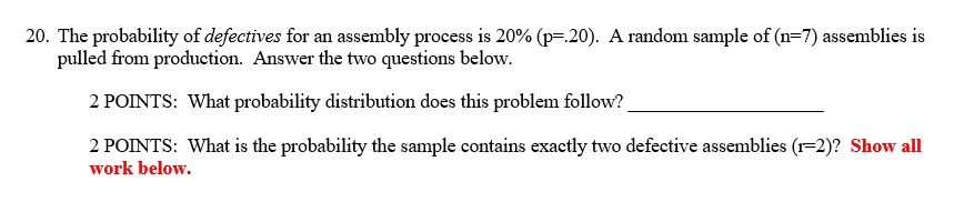 Solved 20. The probability of defectives for an assembly | Chegg.com