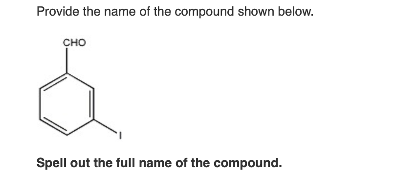 Solved Provide the name of the compound shown below. CHO | Chegg.com