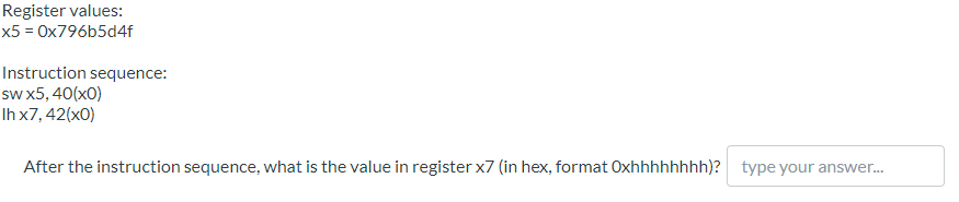 Solved Register values: x5 = 0x98765432 Instruction | Chegg.com