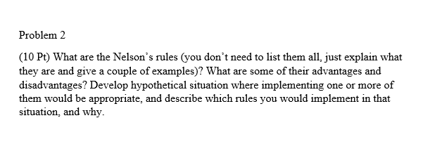 Solved Problem 2 (10 Pt) What are the Nelson's rules (you | Chegg.com