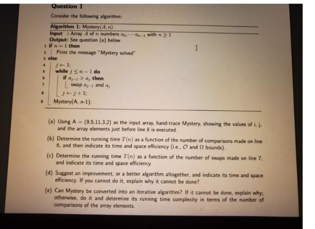 I Question 1 Consider the following algorithm | Chegg.com