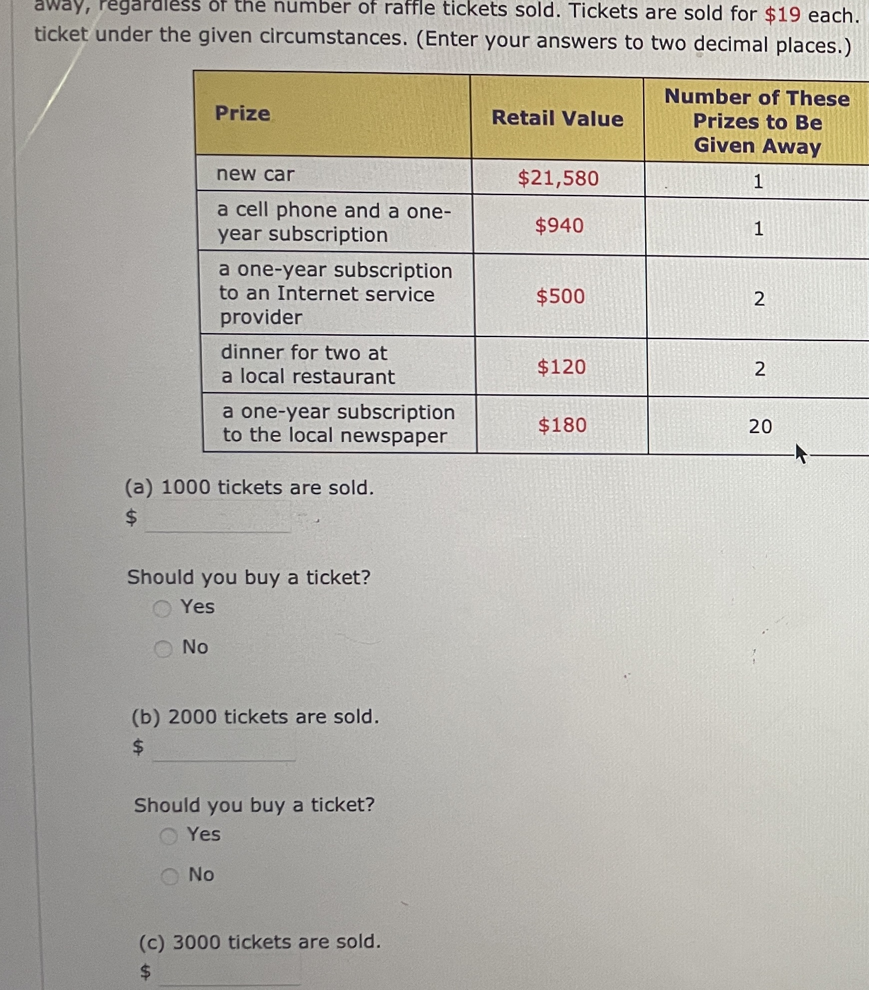 Solved away, regaraless of the number of raffle tickets | Chegg.com