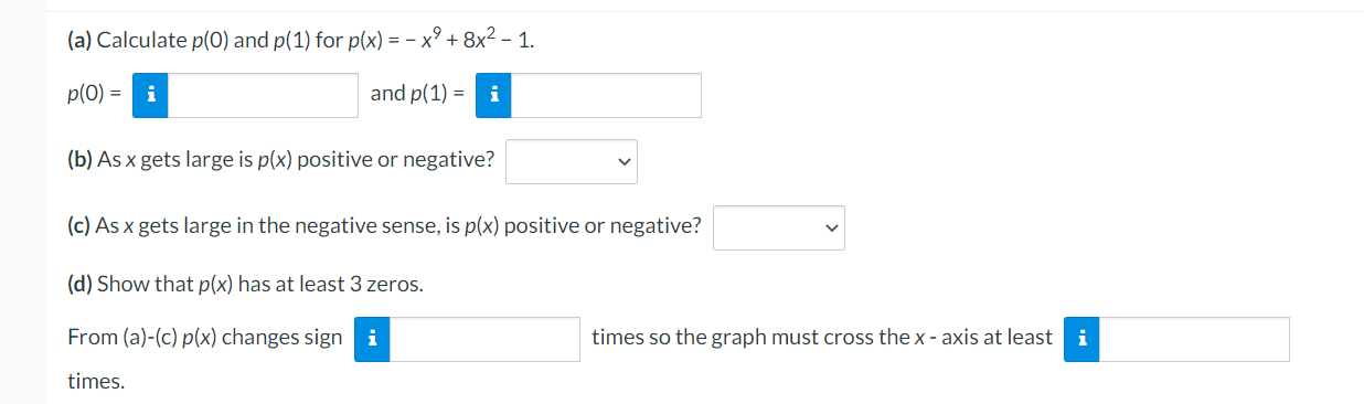 Solved (a) Calculate p(0) and p(1) for p(x)=−x9+8x2−1. p(0)= | Chegg.com