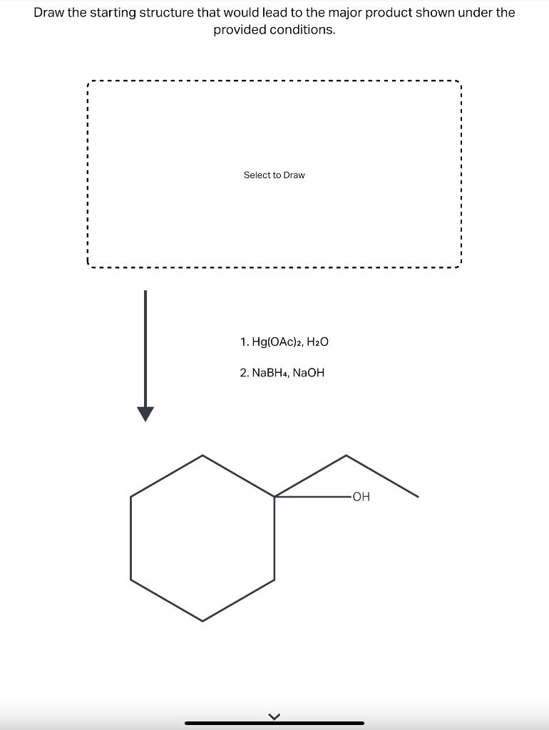 Solved Draw the starting structure that would lead to the | Chegg.com