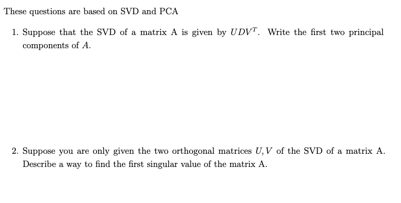 Solved These questions are based on SVD and PCA 1. Suppose | Chegg.com