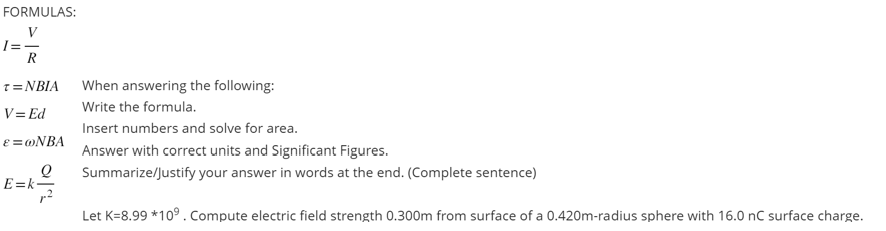 Solved FORMULAS: I=RVτ=NBIAV=Edε=ωNBAE=kr2Q τ=NBIAV=Edε=ωNBA | Chegg.com