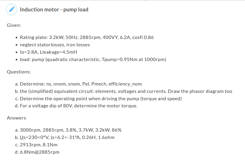 Solved Induction motor - pump load Given: - Rating plate: | Chegg.com
