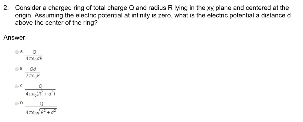 Solved 2. Consider a charged ring of total charge Q and | Chegg.com