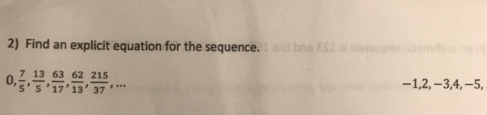 Solved 2) Find an explicit equation for the sequence. 7 13 | Chegg.com