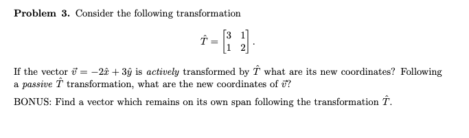 Solved Problem 3. Consider the following transformation If | Chegg.com
