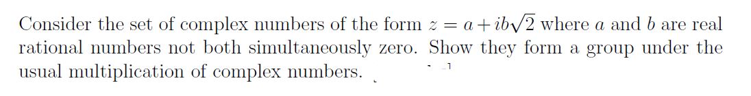 Solved Consider the set of complex numbers of the form | Chegg.com
