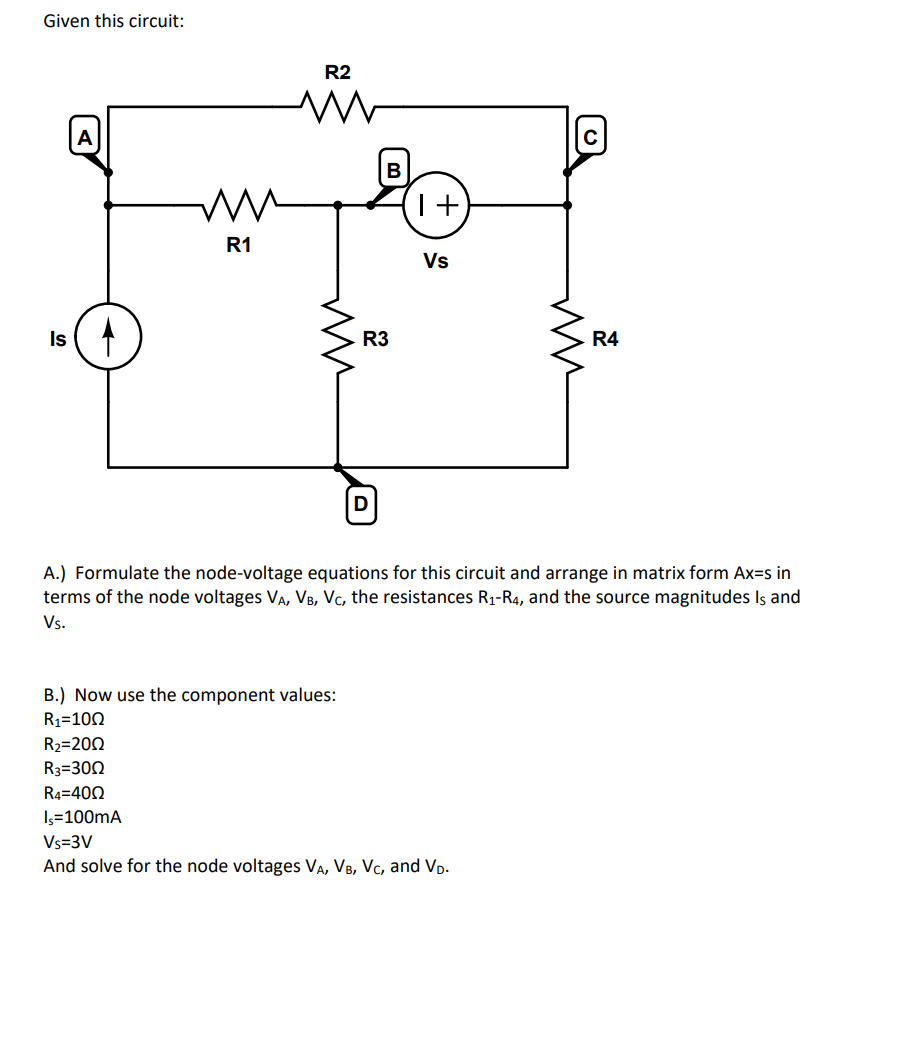 Solved Given this circuit:A.) ﻿Formulate the node-voltage | Chegg.com
