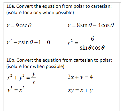Solved 10a. Convert the equation from polar to cartesian: | Chegg.com