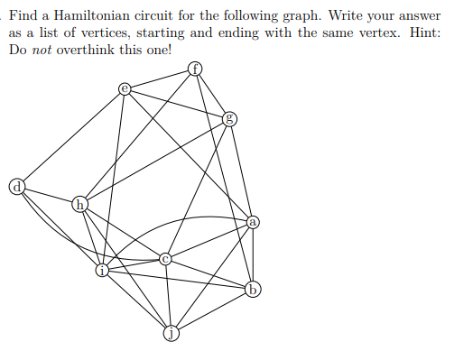 Solved Find a Hamiltonian circuit for the following graph. | Chegg.com